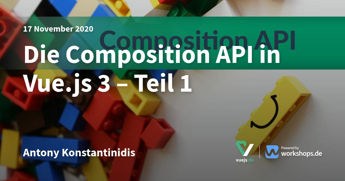 Die Composition Api In Vuejs 3 Teil 1 Vuejsde 