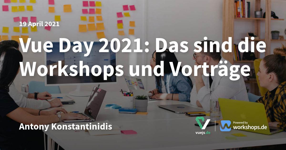 Vue Day 2021: Das sind die Workshops und Vorträge | Vuejs.de